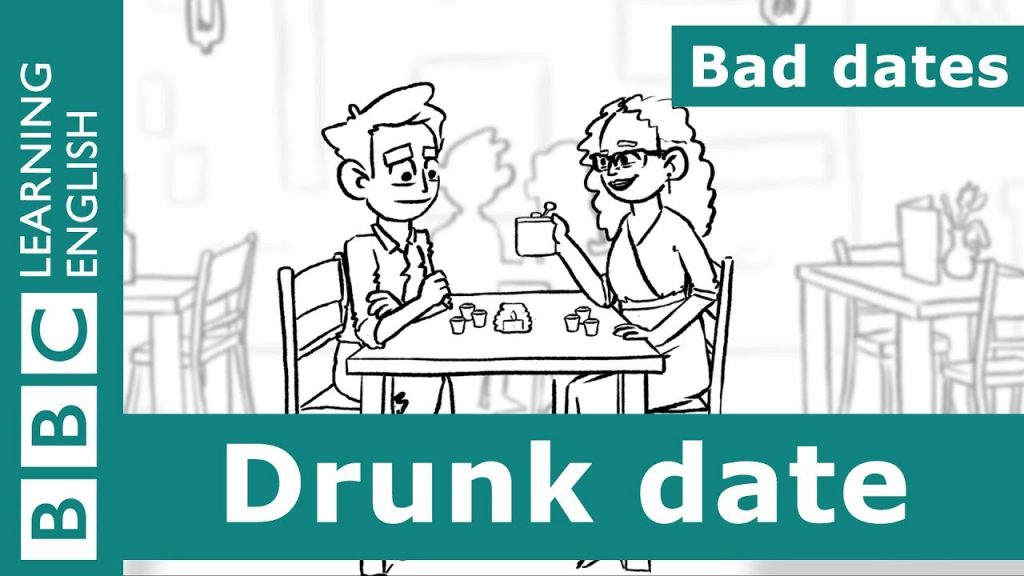 Bad Dates: Episode 5 – Drunk date – SamSmithEnglish – English teaching ...
