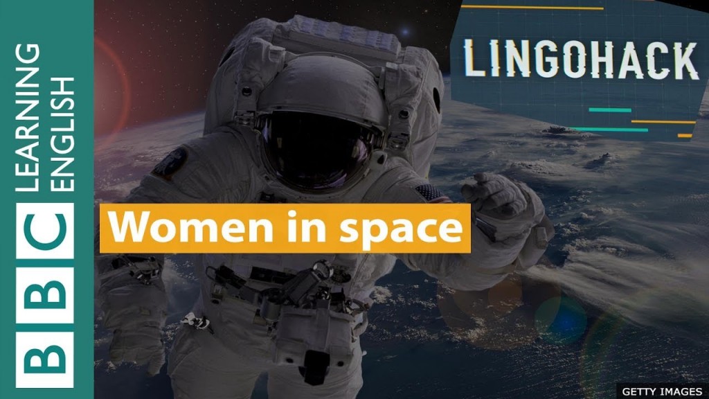 Women in space: Lingohack – SamSmithEnglish – English teaching for the ...