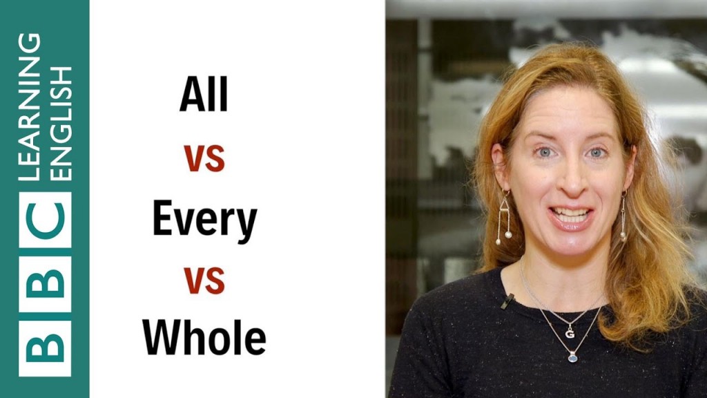 What’s the difference between ‘all’, ‘every’ and ‘whole’? – English In ...