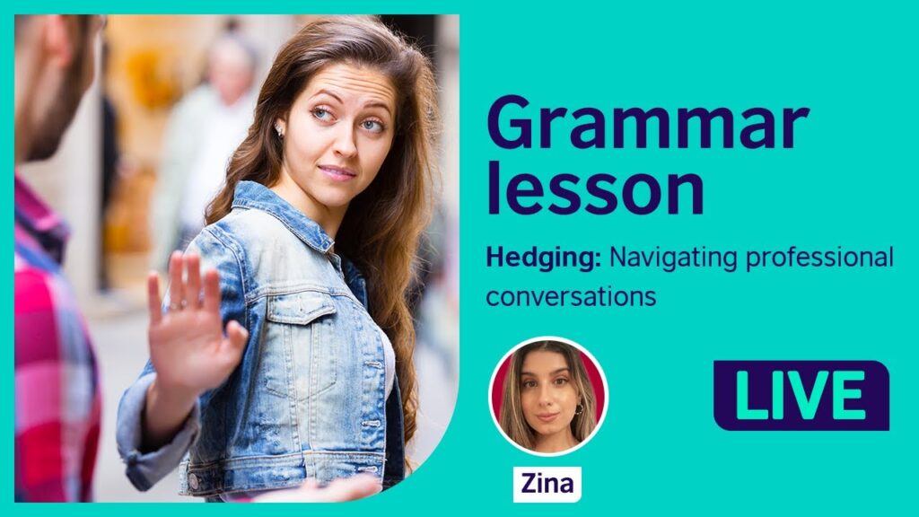 Grammar Lesson: Hedging – SamSmithEnglish – English teaching for the ...